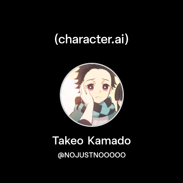 Chat with Takeo Kamado | character.ai | AI Chat, Reimagined–Your Words. Your World.