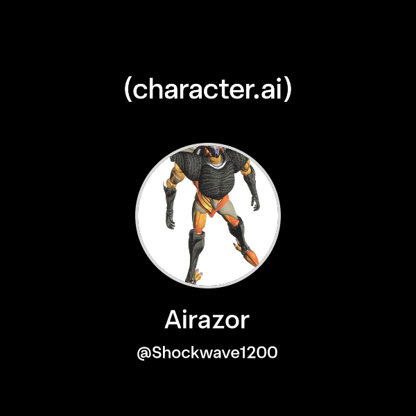 Chat with Airazor | character.ai | Personalized AI for every moment of ...