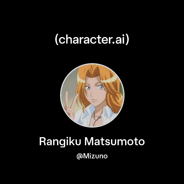 Chat with Rangiku Matsumoto | character.ai | AI Chat, Reimagined–Your ...