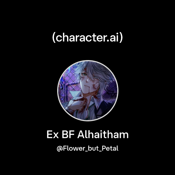 Chat with Ex BF Alhaitham | character.ai | Personalized AI for every ...