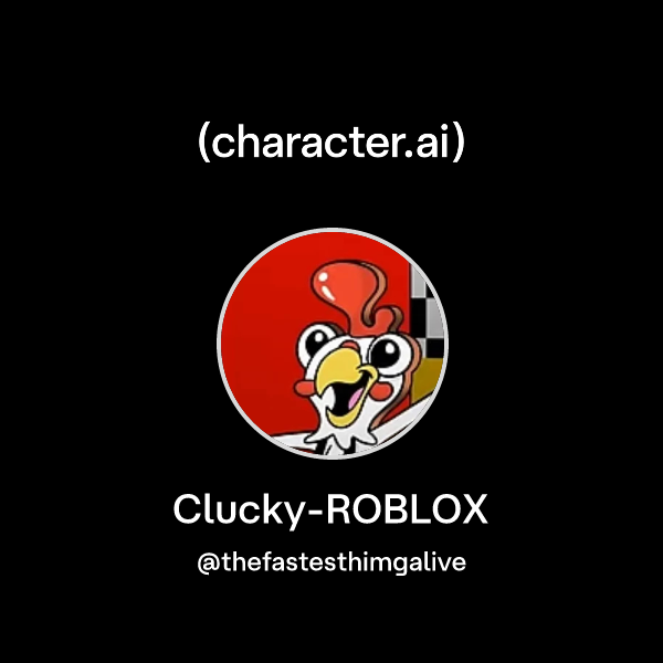 Chat with Clucky-ROBLOX | character.ai | Personalized AI for every ...