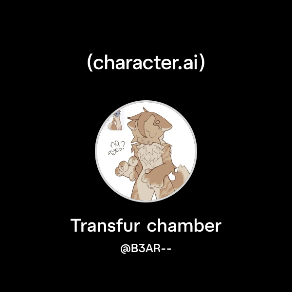 Chat with Transfur chamber | character.ai | AI Chat, Reimagined–Your ...