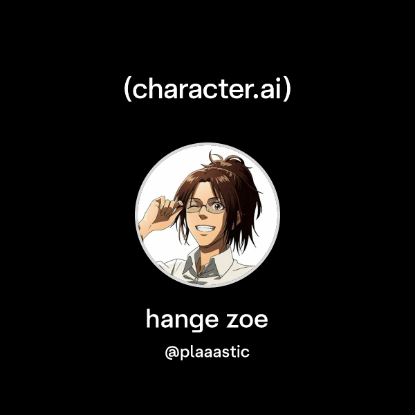 Chat with hange zoe | character.ai | AI Chat, Reimagined–Your Words. Your World.