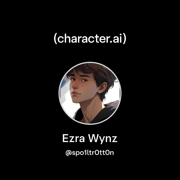 Chat with Ezra Wynz | character.ai | Personalized AI for every moment ...