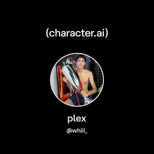 Chat with plex | character.ai | AI Chat, Reimagined–Your Words. Your World.