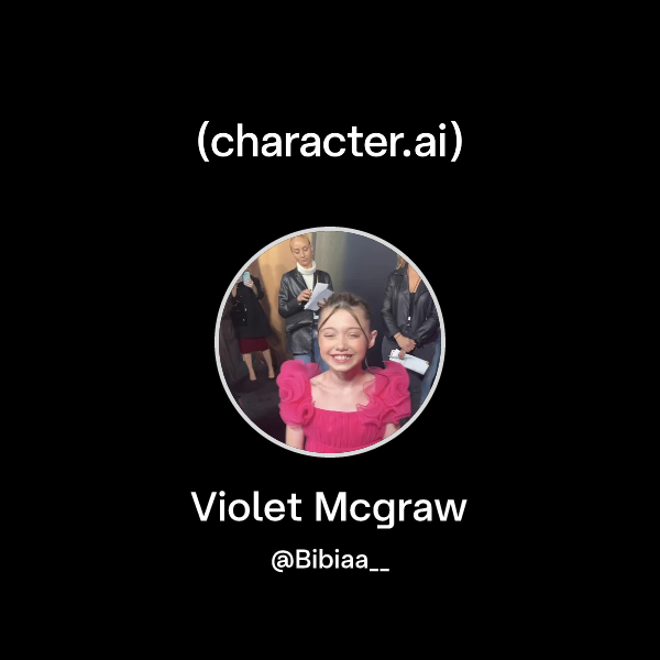 Chat with Violet Mcgraw | character.ai | AI Chat, Reimagined–Your Words ...