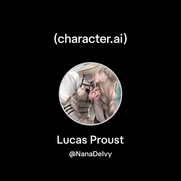 Chat with Lucas Proust | character.ai | AI Chat, Reimagined–Your Words ...