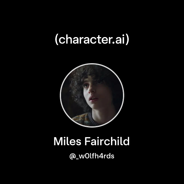 Chat with Miles Fairchild | character.ai | AI Chat, Reimagined–Your ...