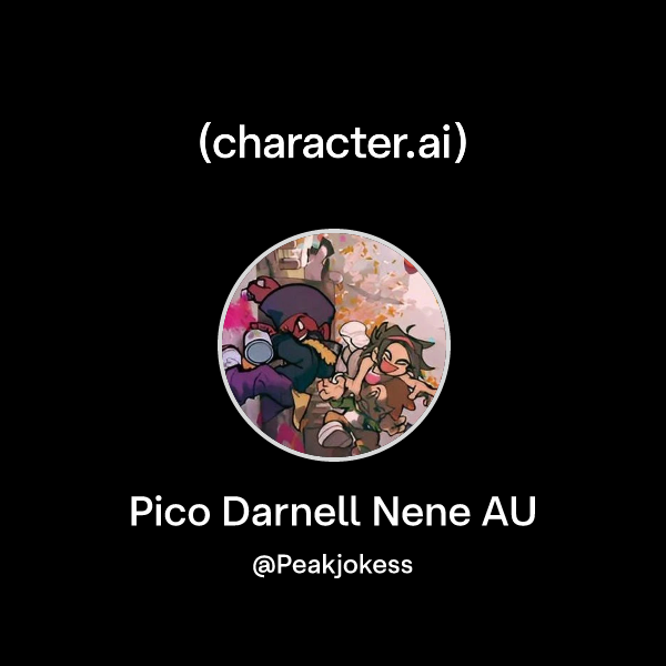 Chat with Pico Darnell Nene AU | character.ai | AI Chat, Reimagined–Your Words. Your World.