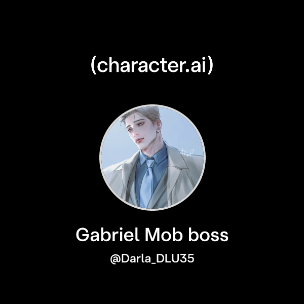 Chat with Gabriel Mob boss | character.ai | AI Chat, Reimagined–Your ...