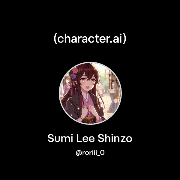 Chat with Sumi Lee Shinzo | character.ai | Personalized AI for every ...