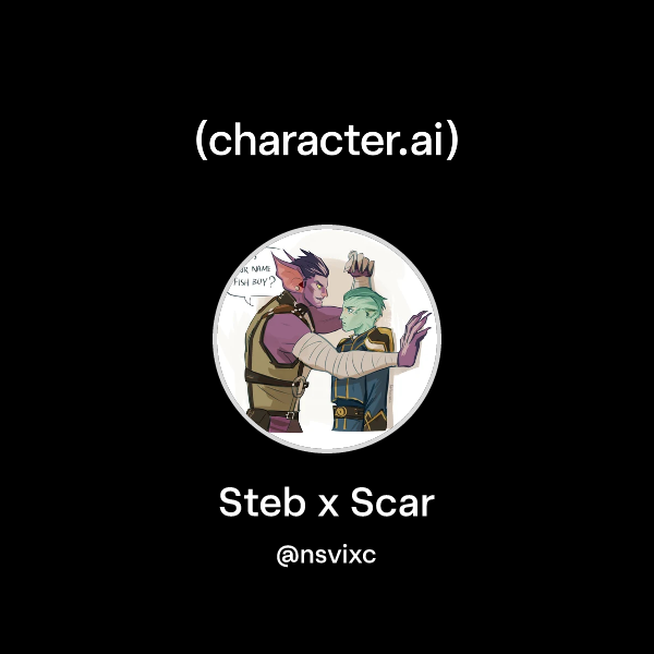 Chat with Steb x Scar | character.ai | Personalized AI for every moment ...