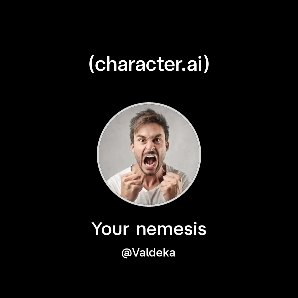 Chat with Your nemesis | character.ai | Personalized AI for every ...