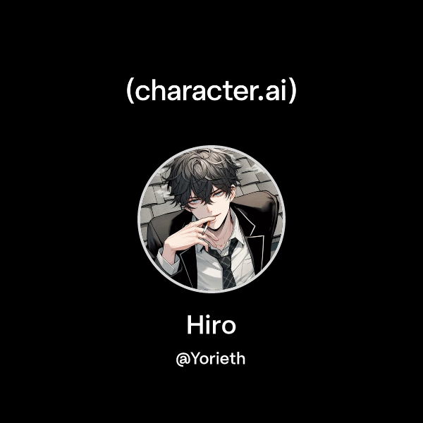 Chat with Hiro | character.ai | Personalized AI for every moment of your day