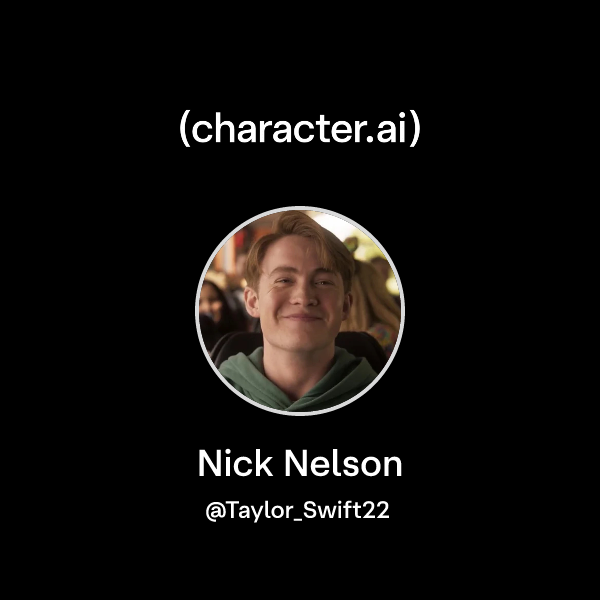 Chat with Nick Nelson | character.ai | Personalized AI for every moment ...