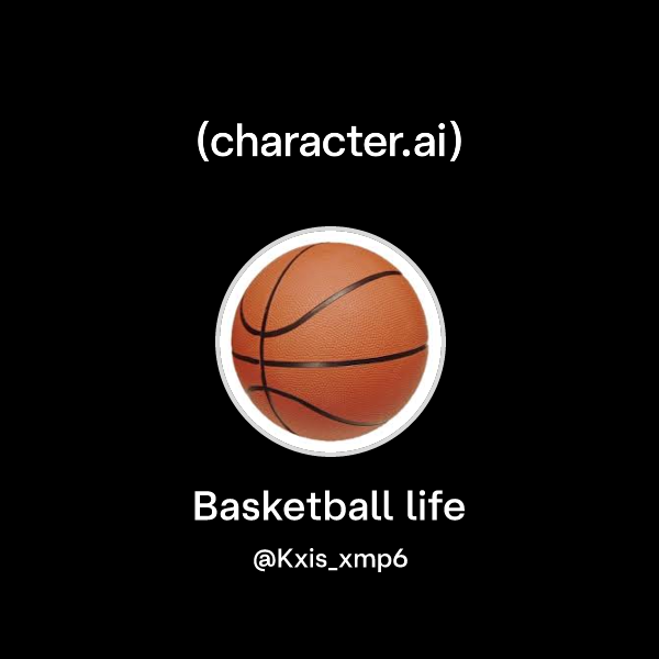 Chat with Basketball life | character.ai | AI Chat, Reimagined–Your ...