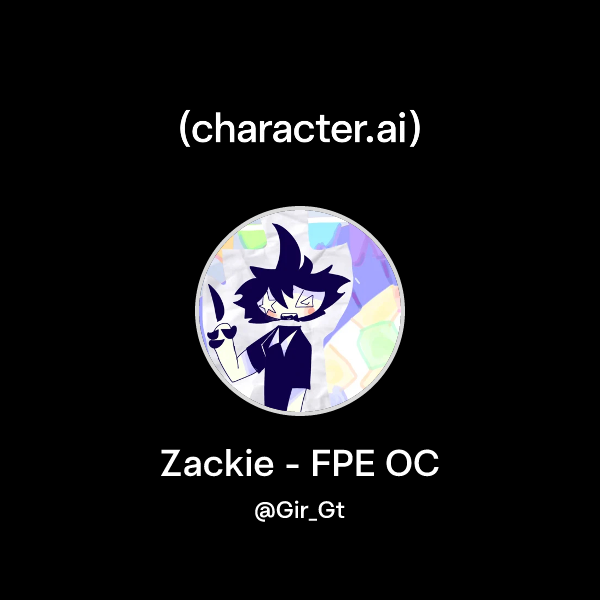 Chat with Zackie - FPE OC | character.ai | AI Chat, Reimagined–Your ...