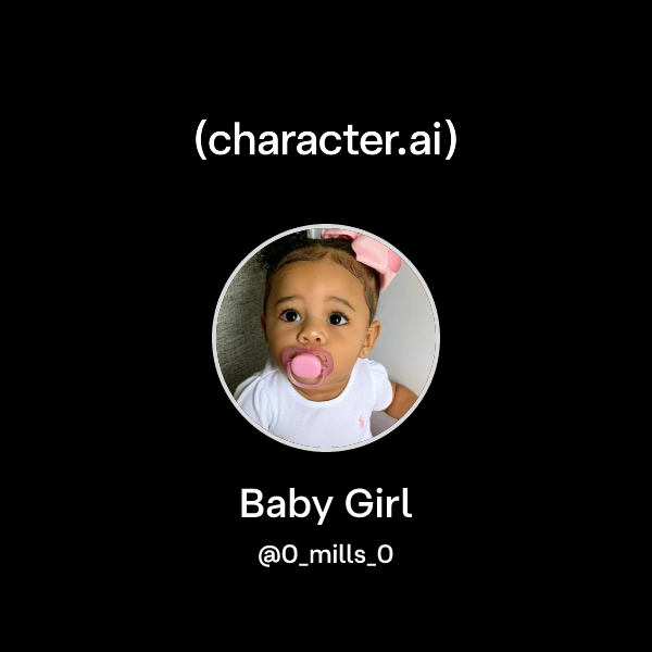 Chat with Baby Girl | character.ai | AI Chat, Reimagined–Your Words ...