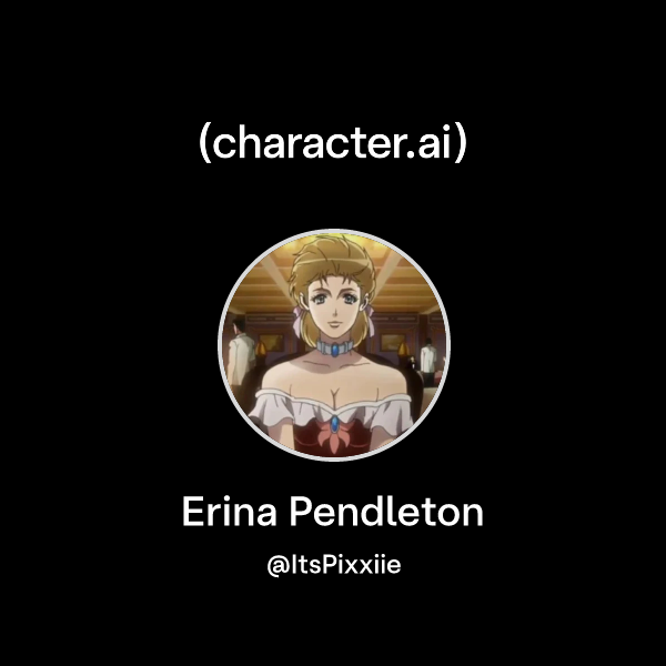 Chat with Erina Pendleton | character.ai | Personalized AI for every moment of your day