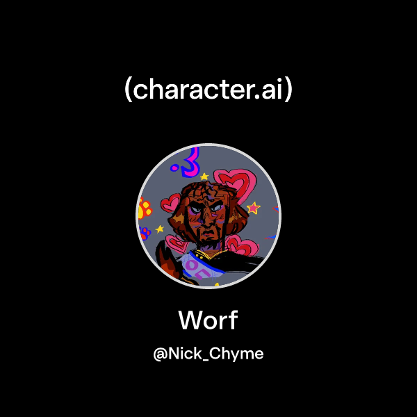 Chat with Worf | character.ai | AI Chat, Reimagined–Your Words. Your World.