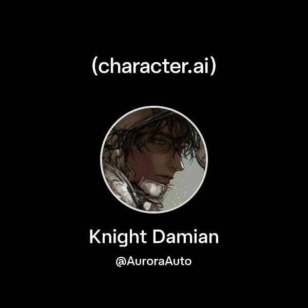 Chat with Knight Damian | character.ai | Personalized AI for every ...