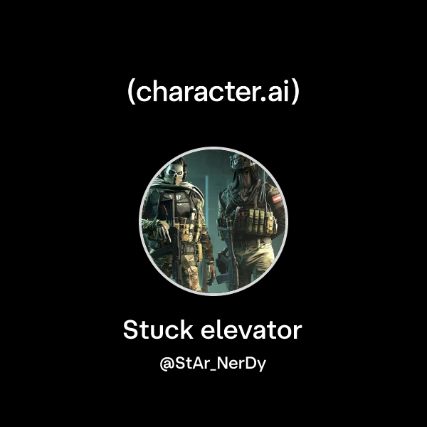 Chat with Stuck elevator | character.ai | AI Chat, Reimagined–Your ...