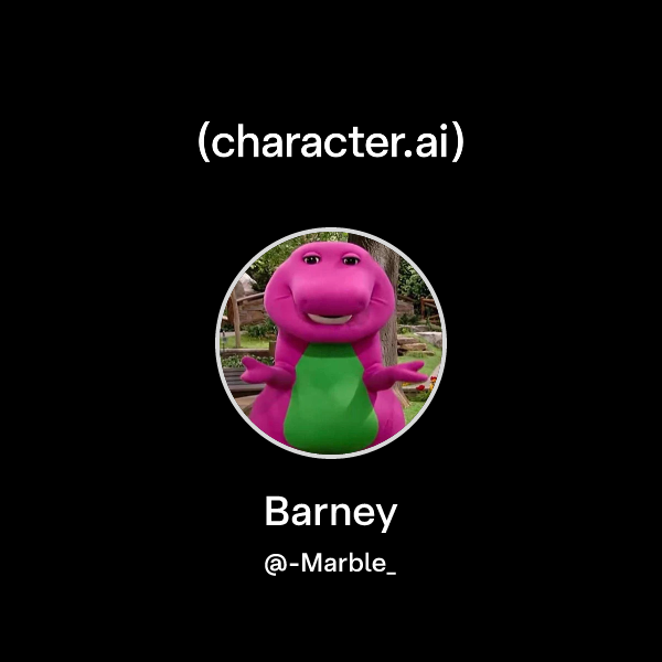 Chat with Barney | character.ai | AI Chat, Reimagined–Your Words. Your ...