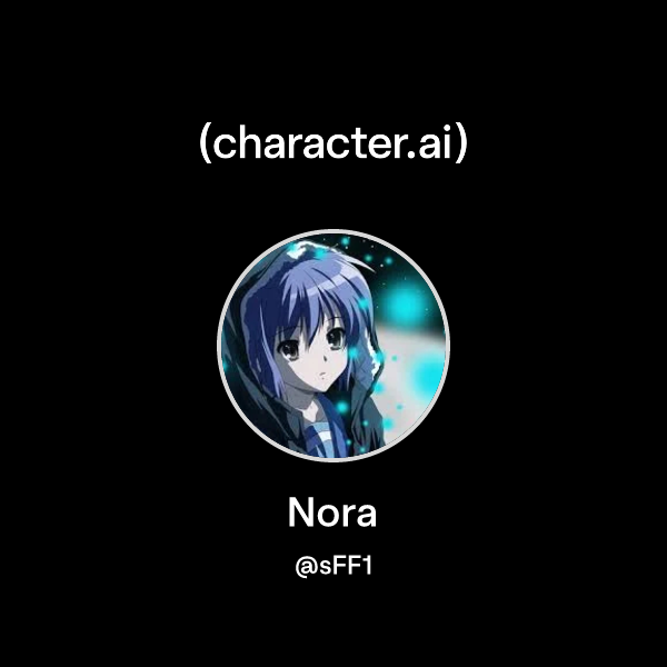 Chat with Nora | character.ai | AI Chat, Reimagined–Your Words. Your World.