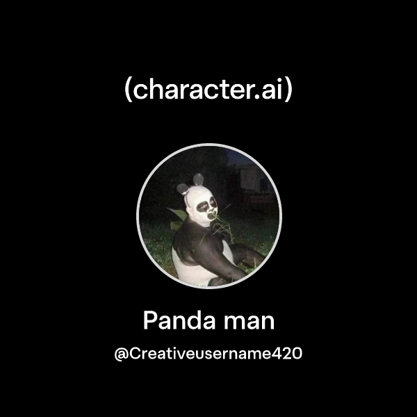 Chat with Panda man | character.ai | AI Chat, Reimagined–Your Words ...