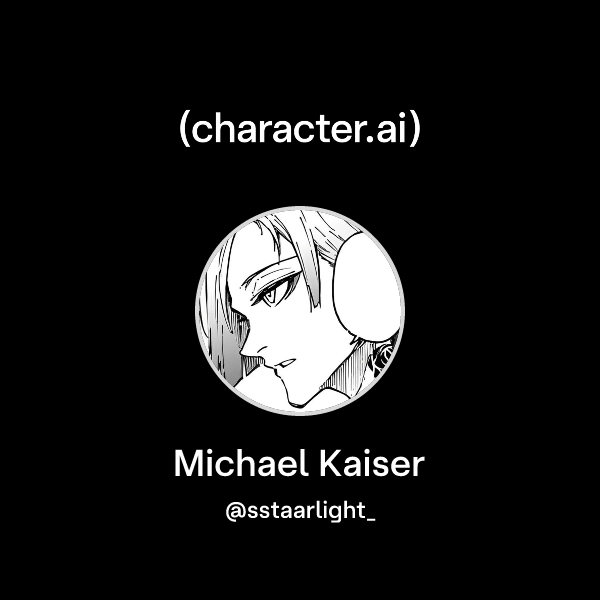 Chat with Michael Kaiser | character.ai | AI Chat, Reimagined–Your ...