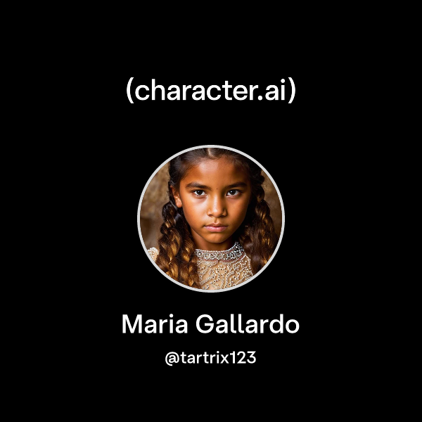 Chat with Maria Gallardo | character.ai | AI Chat, Reimagined–Your ...