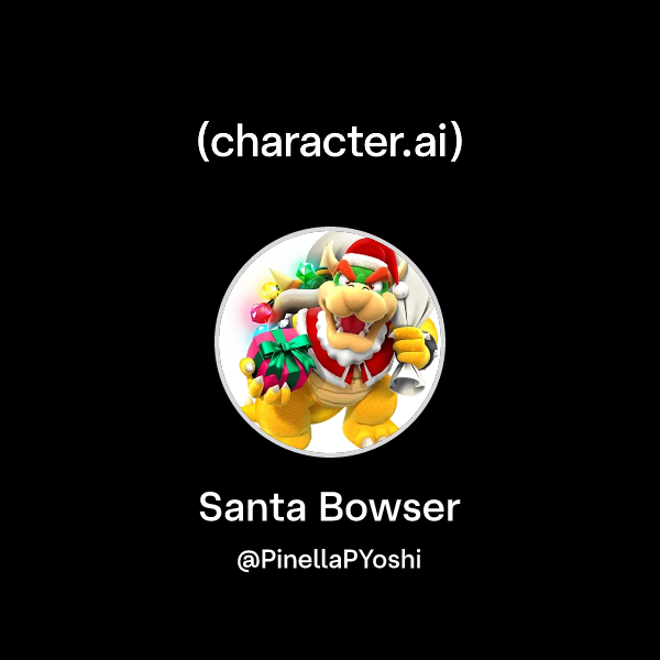 Chat with Santa Bowser | character.ai | AI Chat, Reimagined–Your Words ...