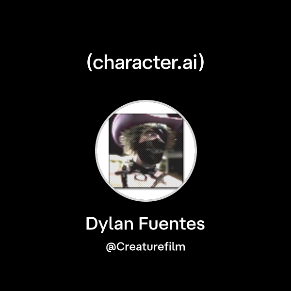 Chat with Dylan Fuentes | character.ai | AI Chat, Reimagined–Your Words ...