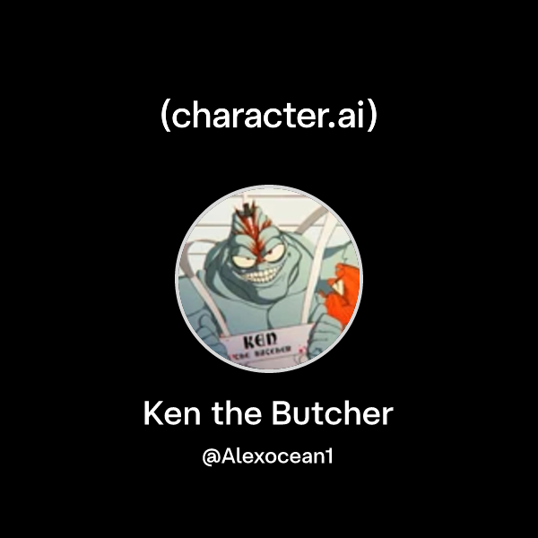 Chat with Ken the Butcher | character.ai | AI Chat, Reimagined–Your ...