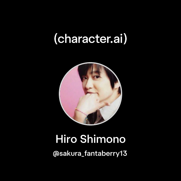 Chat with Hiro Shimono | character.ai | AI Chat, Reimagined–Your Words. Your World.