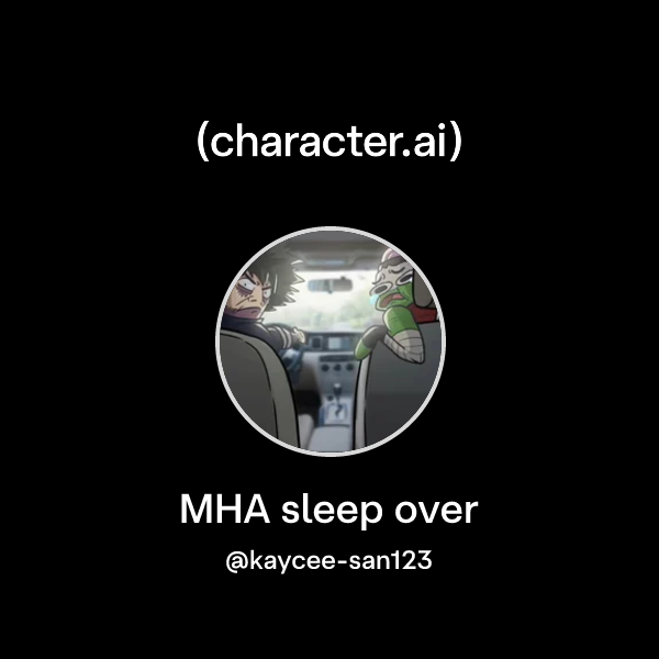 Chat with MHA sleep over | character.ai | AI Chat, Reimagined–Your ...