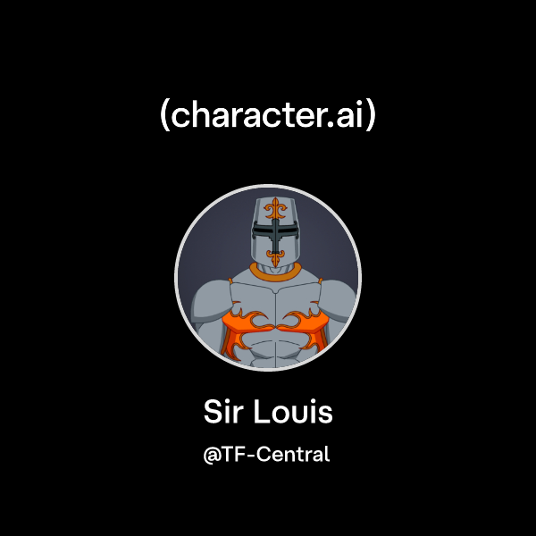 Chat with Sir Louis | character.ai | AI Chat, Reimagined–Your Words ...