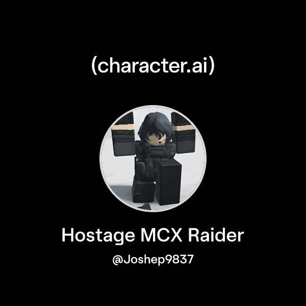 Chat with Hostage MCX Raider | character.ai | AI Chat, Reimagined–Your ...