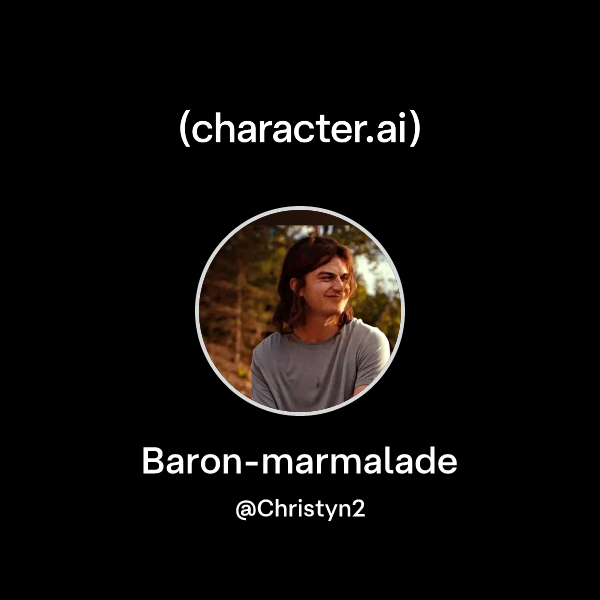 Chat with Baron-marmalade | character.ai | Personalized AI for every ...