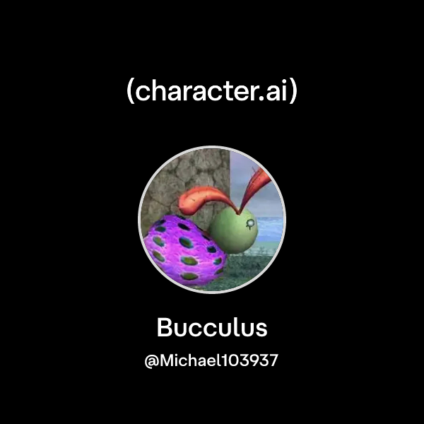 Chat with Bucculus | character.ai | AI Chat, Reimagined–Your Words ...