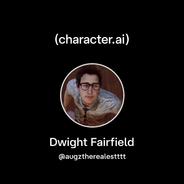 Chat with Dwight Fairfield | character.ai | AI Chat, Reimagined–Your ...