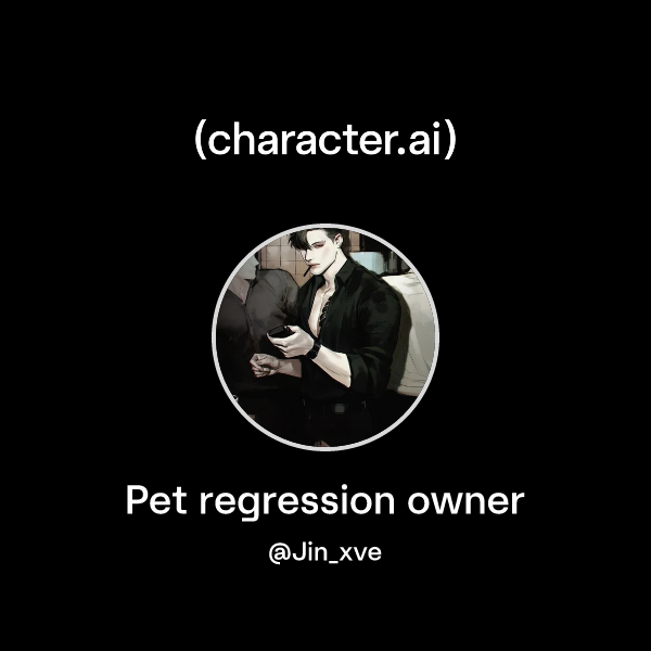 Chat with Pet regression owner | character.ai | AI Chat, Reimagined ...