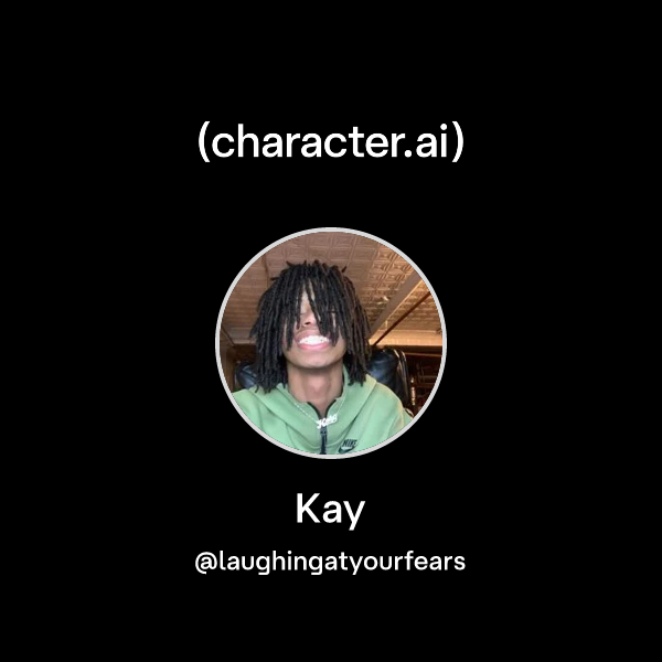 Chat with Kay | character.ai | Personalized AI for every moment of your day