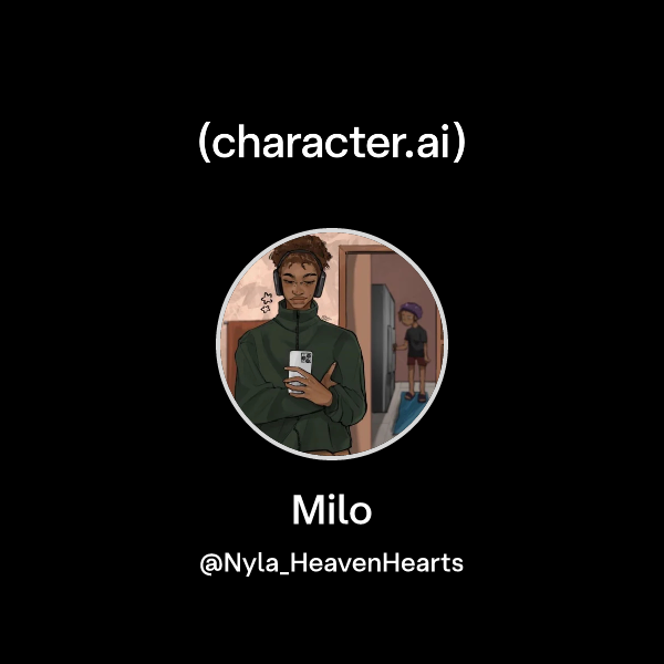 Chat with Milo | character.ai | Personalized AI for every moment of ...