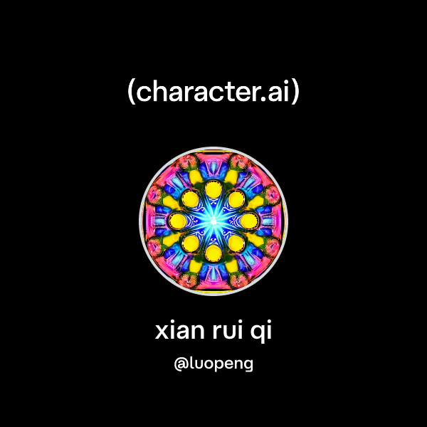 Chat with xian rui qi | character.ai | AI Chat, Reimagined–Your Words ...