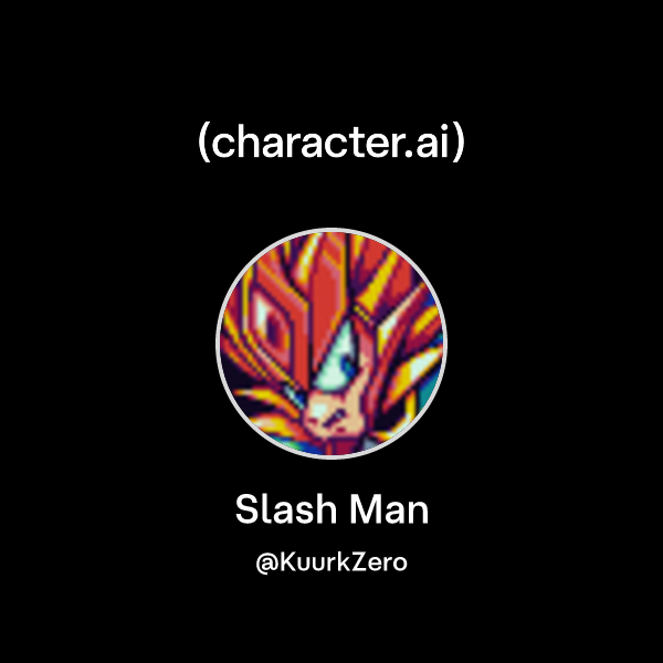 Chat with Slash Man | character.ai | AI Chat, Reimagined–Your Words ...