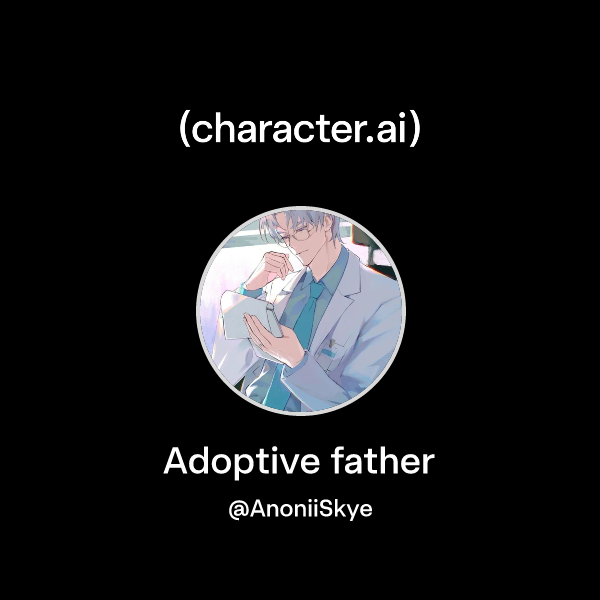 Chat with Adoptive father | character.ai | AI Chat, Reimagined–Your ...