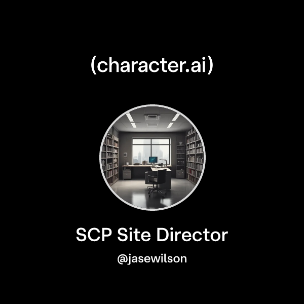 Chat with SCP Site Director | character.ai | AI Chat, Reimagined–Your ...