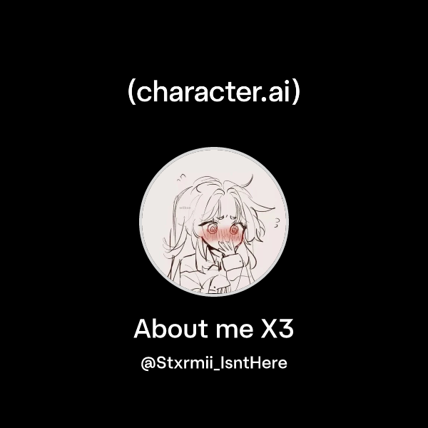 Chat with About me X3 | character.ai | Personalized AI for every moment ...