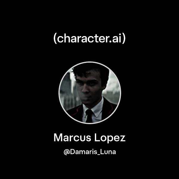 Chat with Marcus Lopez | character.ai | AI Chat, Reimagined–Your Words ...